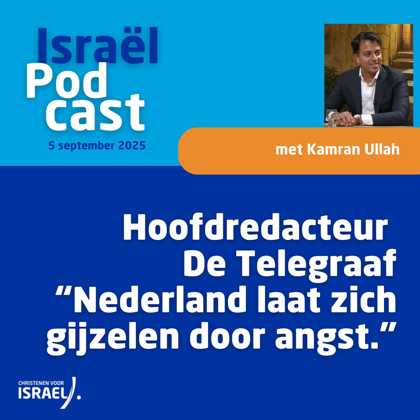 Podcast 5 september • Hoofdredacteur De Telegraaf Kamran Ullah: “Nederland laat
